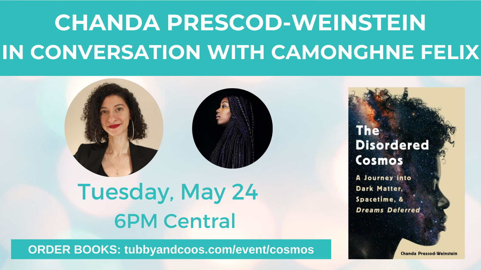 Chanda Prescod-Weinstein In Conversation With Camonghne Felix - Tubby & Coo's Traveling Book Shop